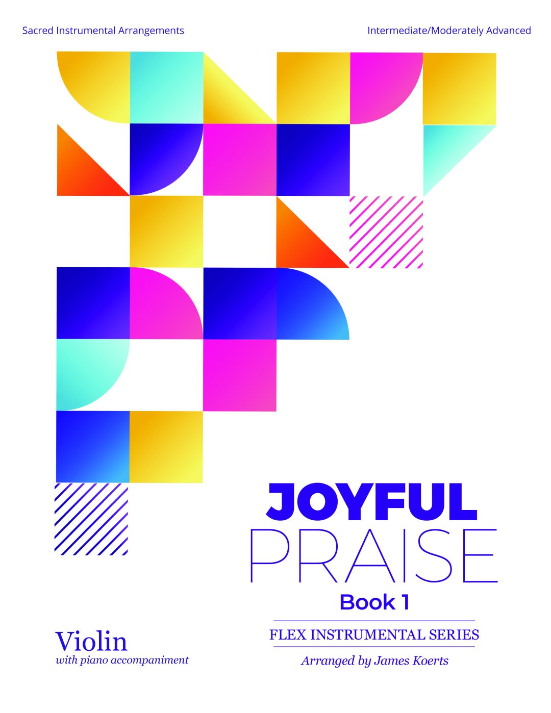 Joyful Praise (Flex Series) Violin w/Piano Accompaniment, Book 1 ...